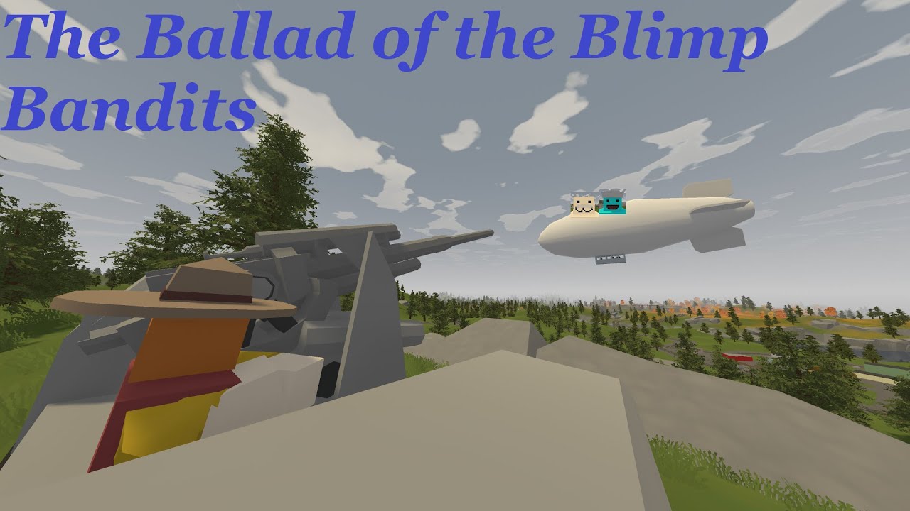 The Ballad of the Blimp Bandits - Unturned - YouTube