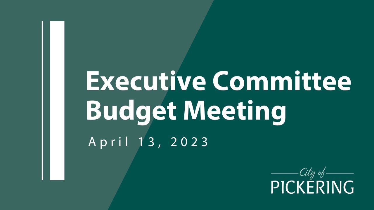 Executive Committee Budget Meeting - April 13th 2023 - YouTube