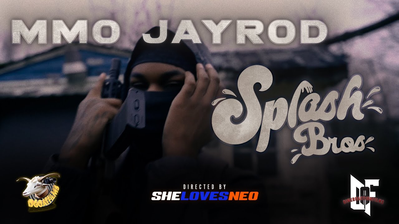 MMO Jayrod - Splash Bros [Official Music Video] (Dir. SheLovesNeo) - YouTube