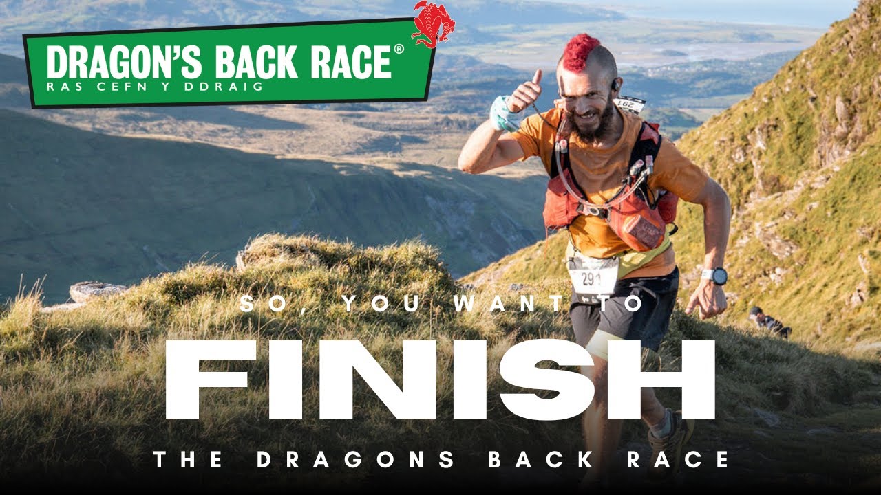 So you want to FINISH the Dragons Back Race - tips to get you to that ...