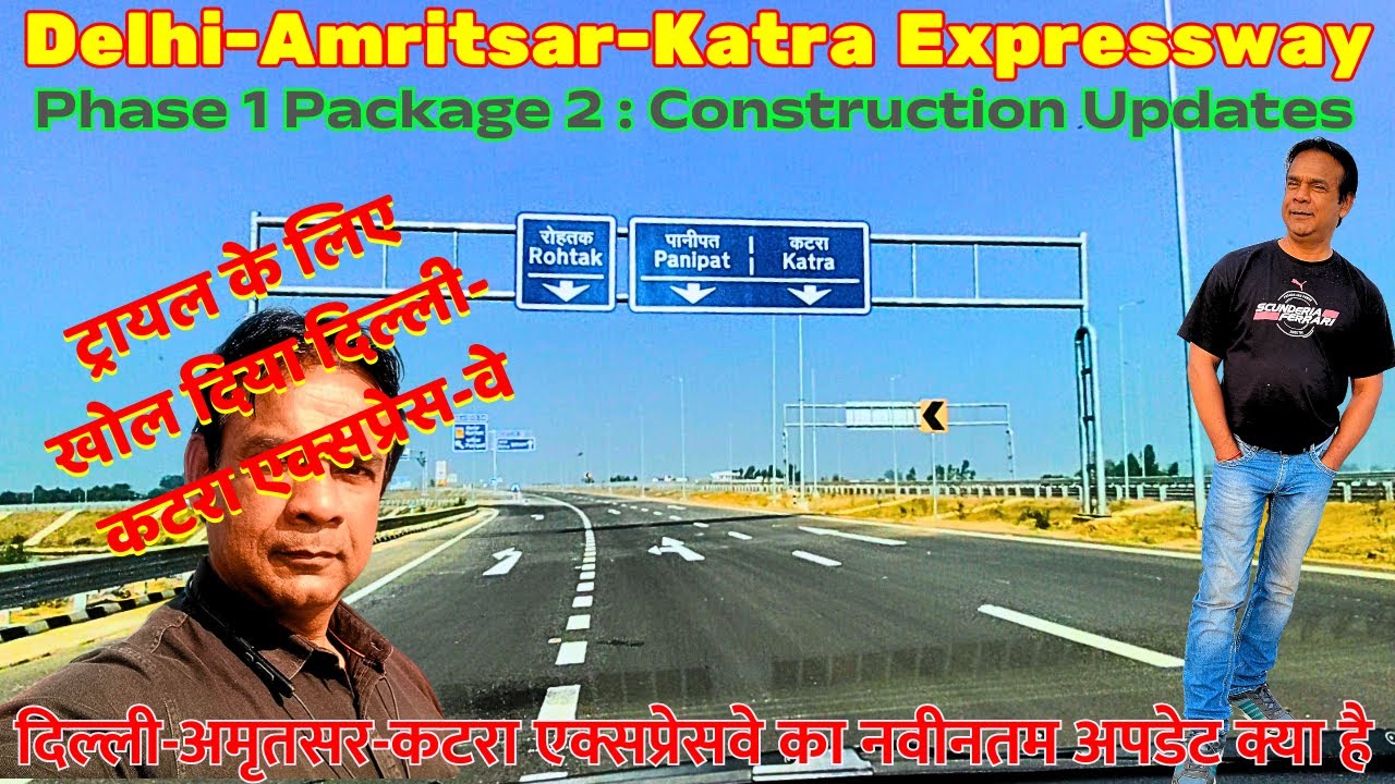 Delhi-Amritsar-Katra Expressway | NE 5 | Ph 1 Package 2: Progress in Full Swing! | Atanu Dhar ...