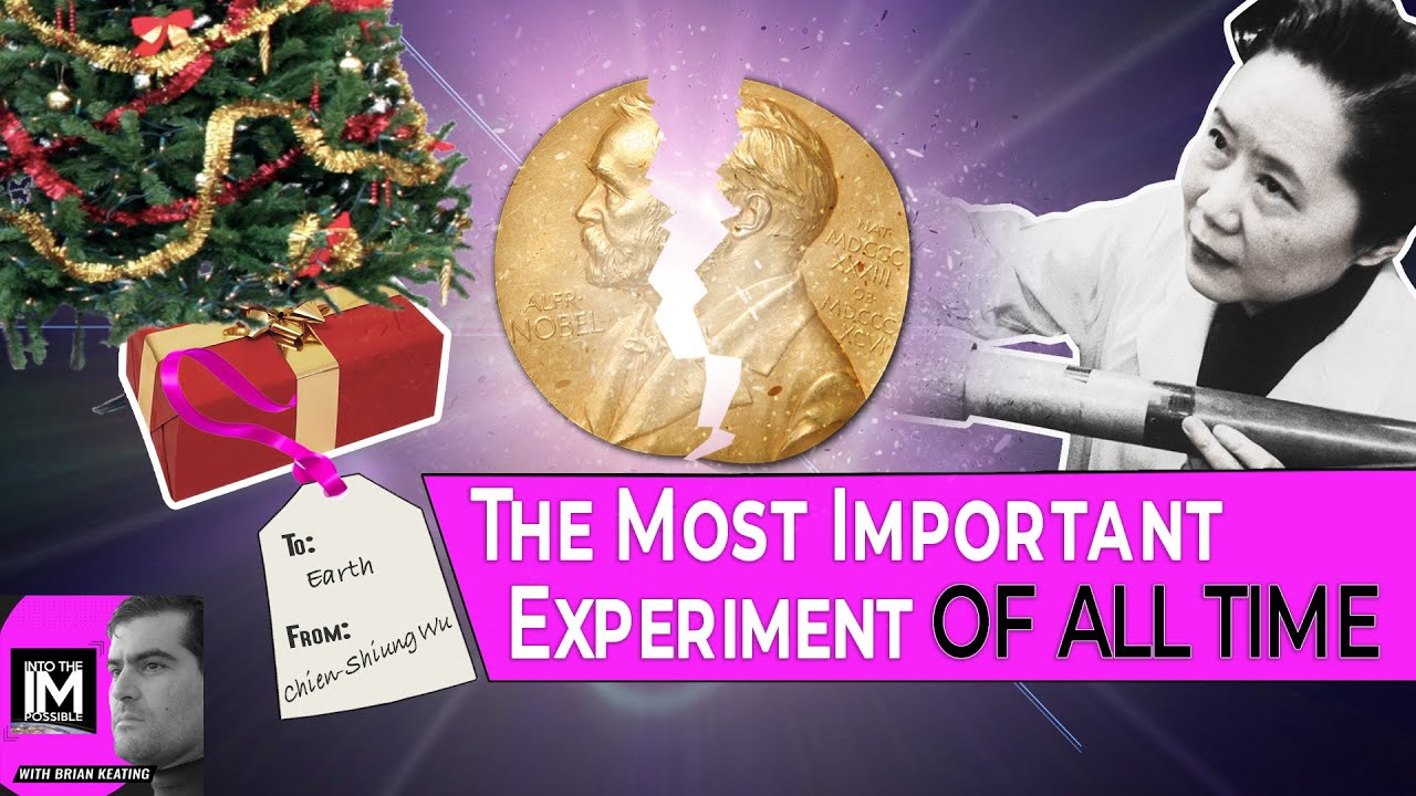 Madame Wu & Parity Violation: The Most Important Experiment Ever! - YouTube