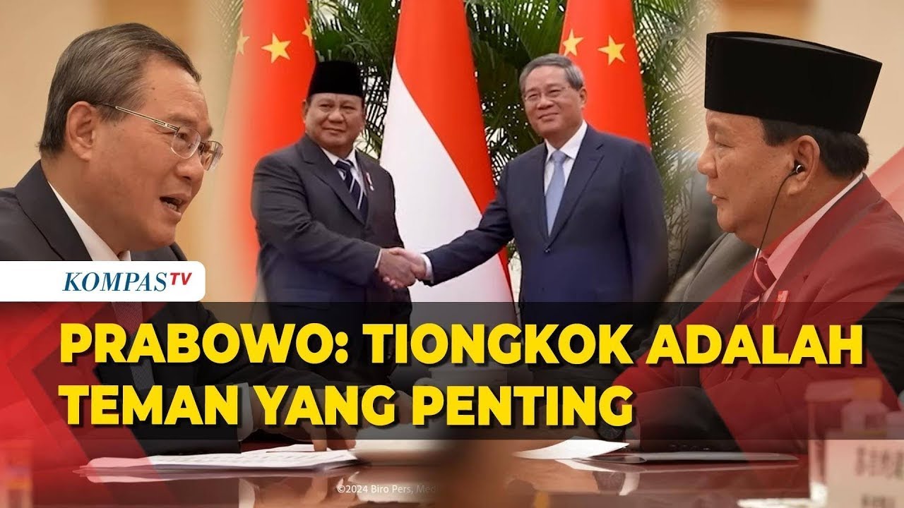 Kata Prabowo ke PM LiQiang:Tiongkok adalah Teman yang Penting - YouTube