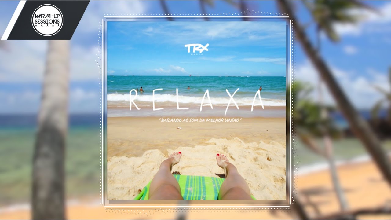 TRX Music - Relaxa - YouTube