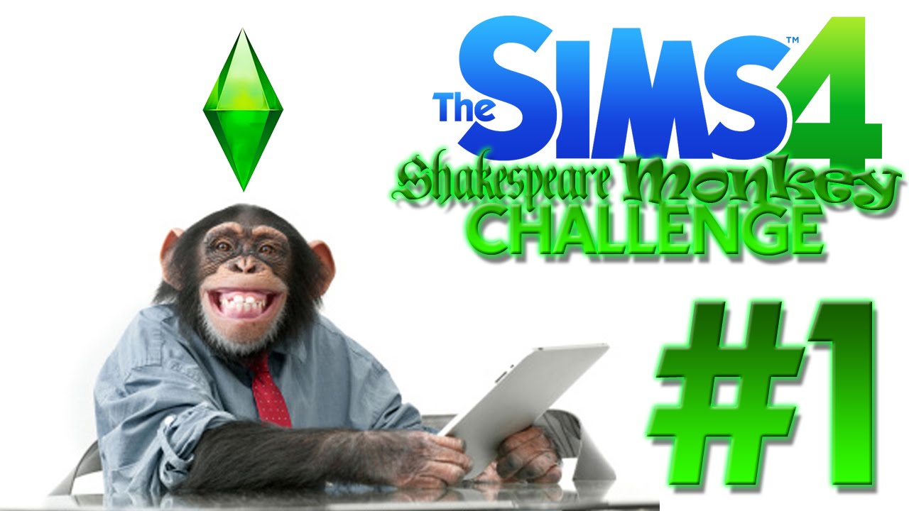 Challenge Begins... WRITE! | The Sims 4 Shakespeare Monkey Challenge Ep ...
