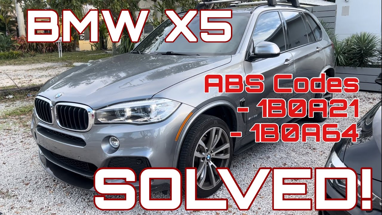 BMW X5 F15 ABS / STABILITY CONTROL ERROR CODES 1B0A21 1B0A64 FIXED ...