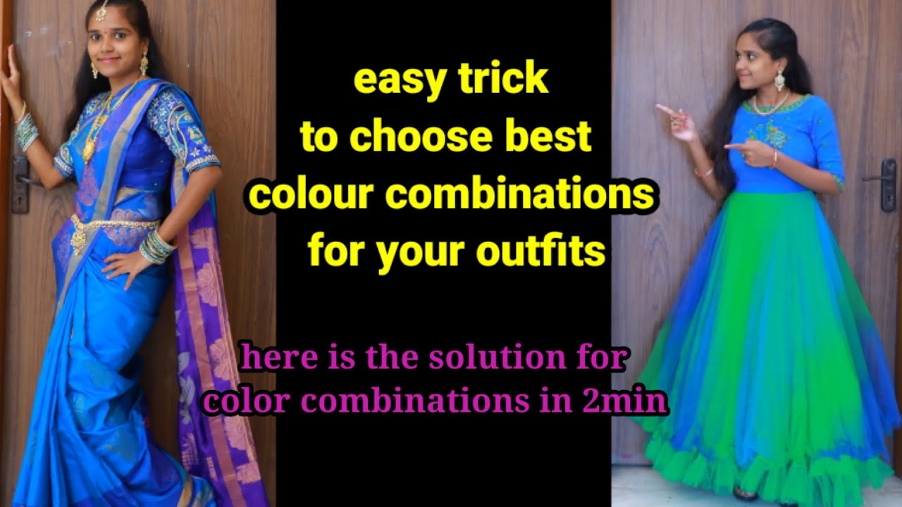 Easy trick to choose best colour combinations for your dresses - YouTube