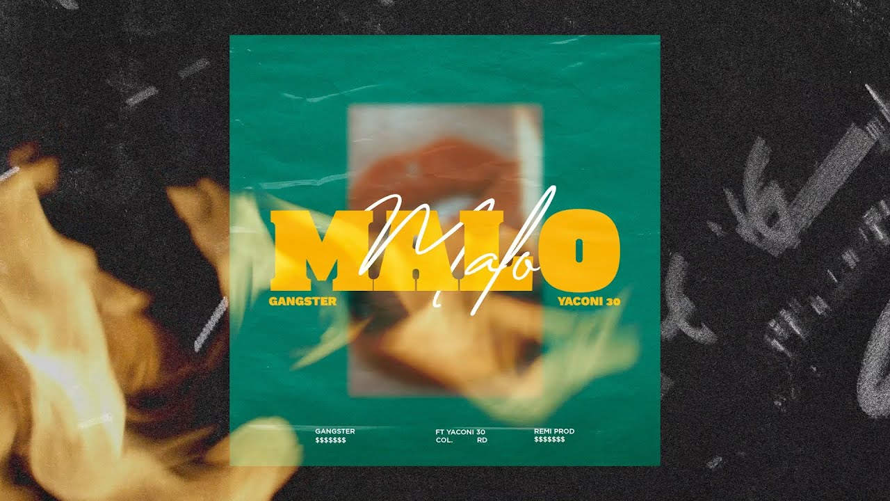 GANGSTER - MALO, MALO FT YACONI 30 [Visualizer] - YouTube