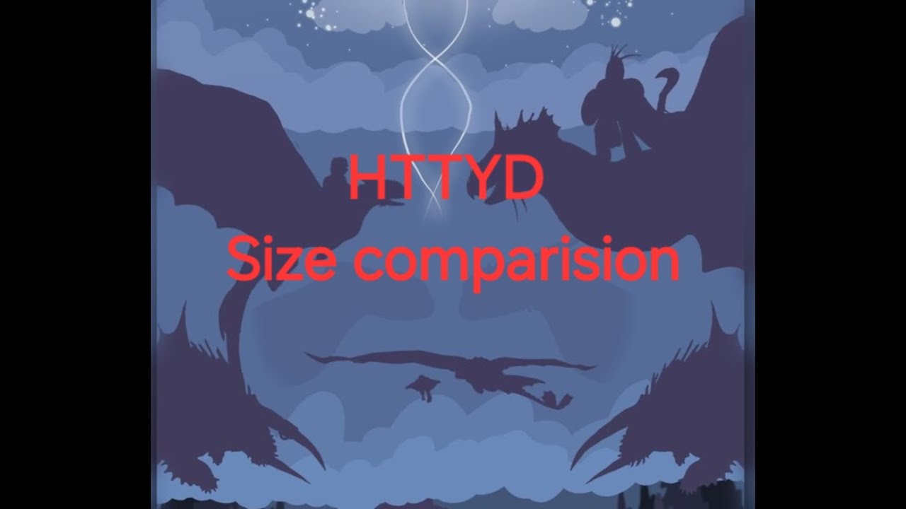 How to train your dragon size comparision ( WITH HYBRIDS!) - YouTube