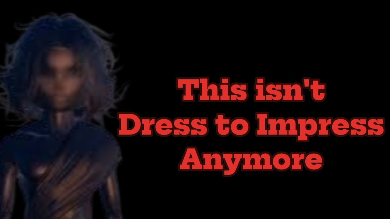 Most terrifying Dress to Impress Update 💔 - YouTube