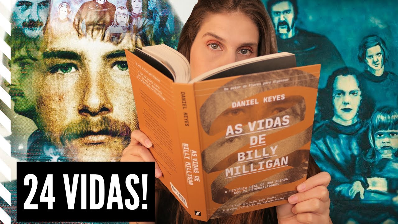 AS VIDAS DE BILLY MILLIGAN (Daniel Keyes) 👥: TDI e a complexidade da ...