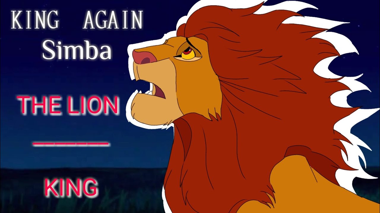 " KING AGAIN 👑 " | SIMBA [ THE LION KING ] - YouTube