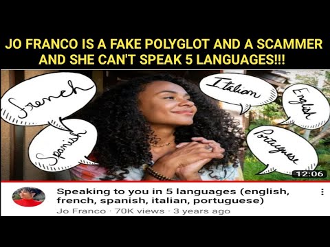 JO FRANCO IS A FAKE POLYGLOT SCAMMER AND SHE CAN'T SPEAK 5 LANGUAGES ...