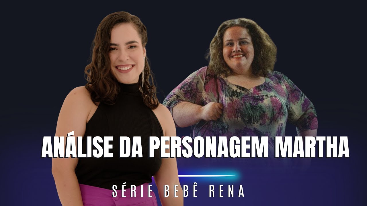 Análise de personagem: Martha da série Bebê Rena - YouTube