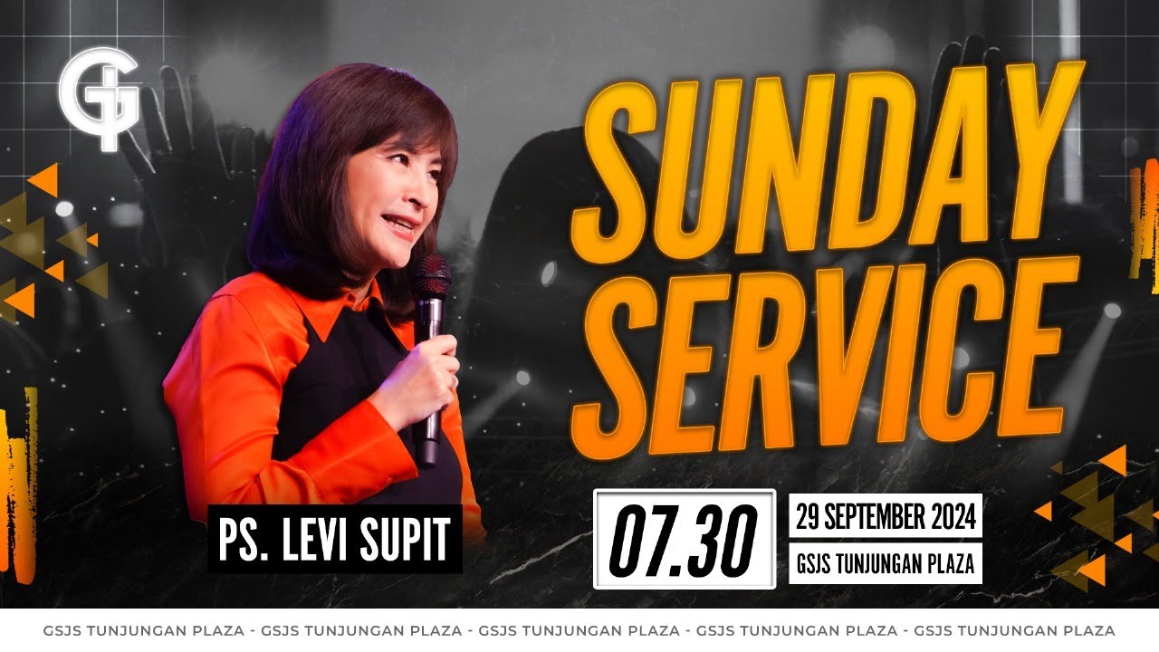 Ibadah Umum GSJS TP - Ps. Levi Supit - Pk. 07.30 (29 September 2024 ...
