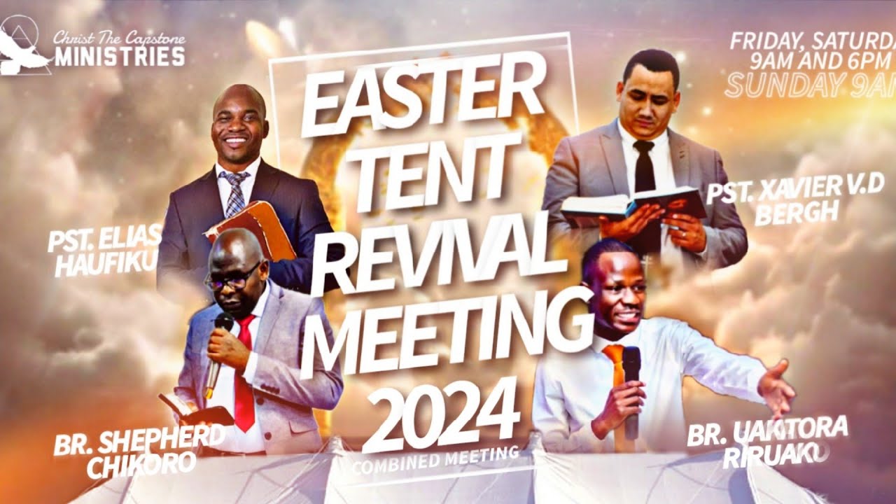 EASTER TENT REVIVAL SERVICE | 29/03/2024 | Christ The Capstone ...