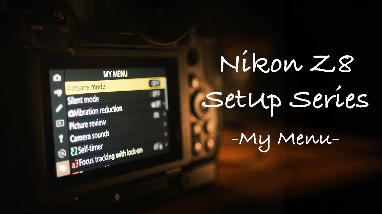 How to Set Up Your Nikon Z8 - My Menu - YouTube