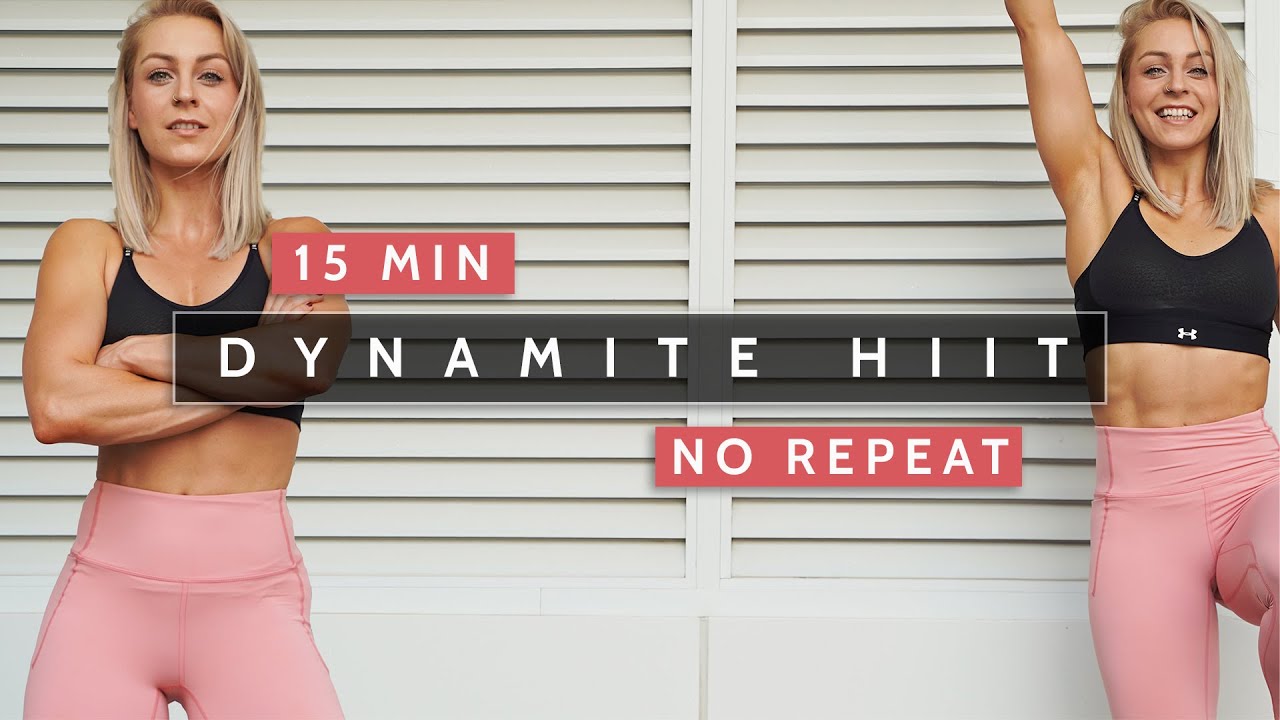 15 MIN DYNAMITE FULL BODY HIIT - Super Sweaty | No Repeat | Bodyweight ...