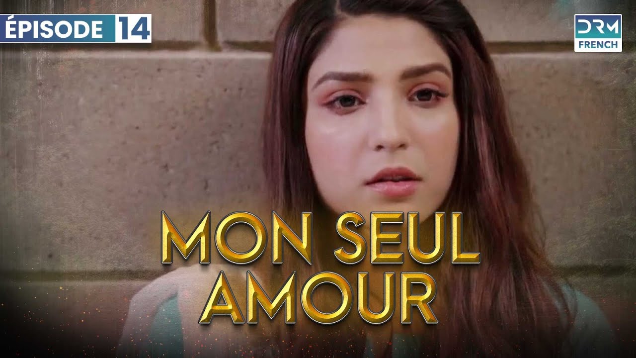 Hamna a toujours peur de Hamza - MON SEUL AMOUR - Épisode 14 - YouTube