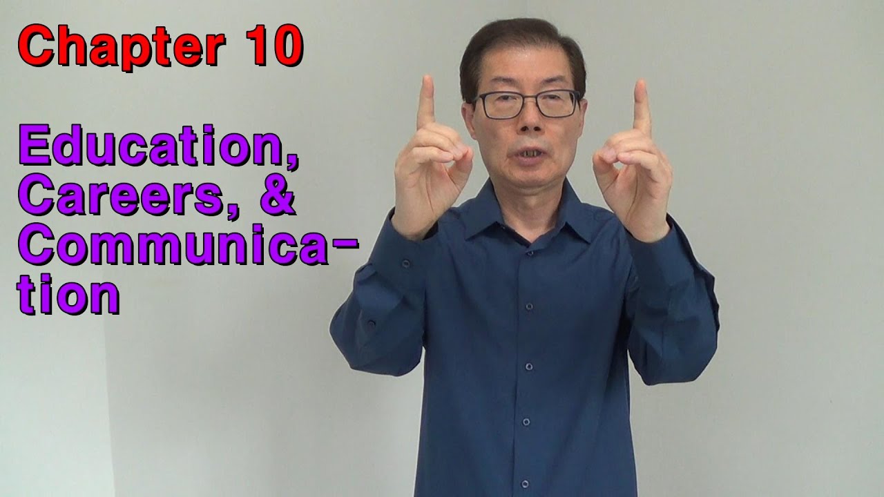 (ASL 101) Ch. 10: Education, Careers, & Communication - YouTube