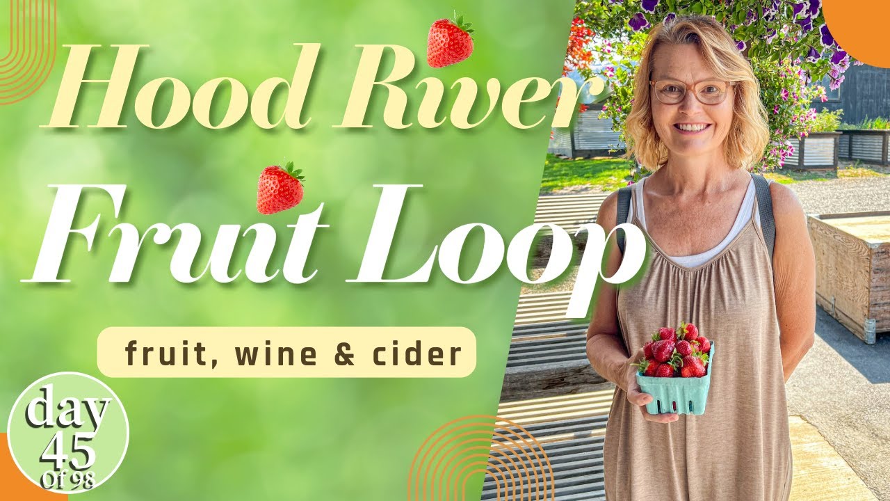 Hood River Fruit Loop Self Guided Tour - Fruit Farms, Cideries ...