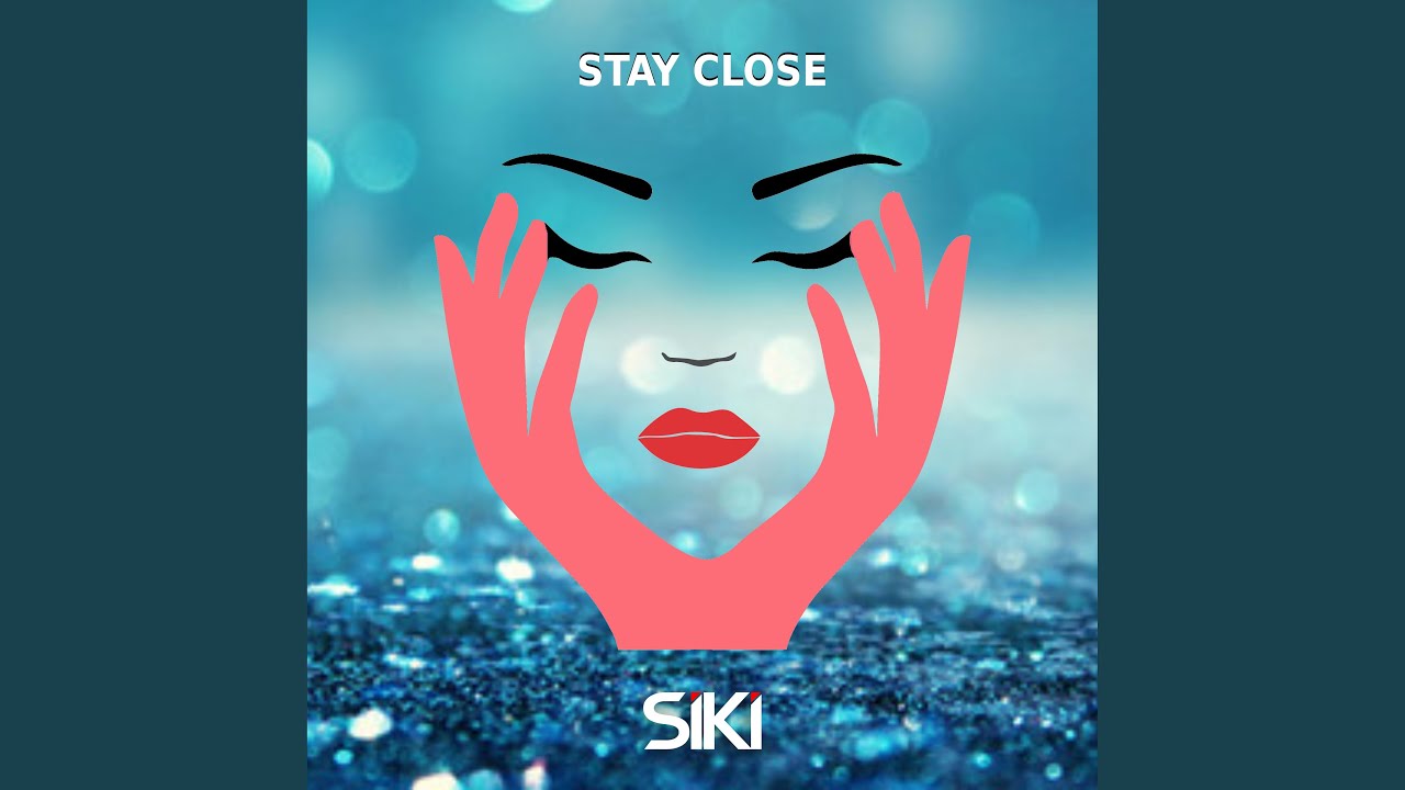 Stay Close YouTube stay-close-youtube