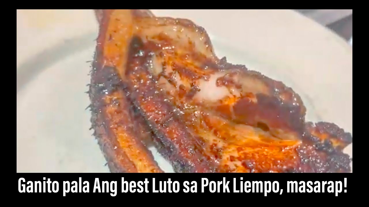 Ganito Pala Ang Masarap na Luto ng Pork Liempo Mapa-unli rice ka sa ...