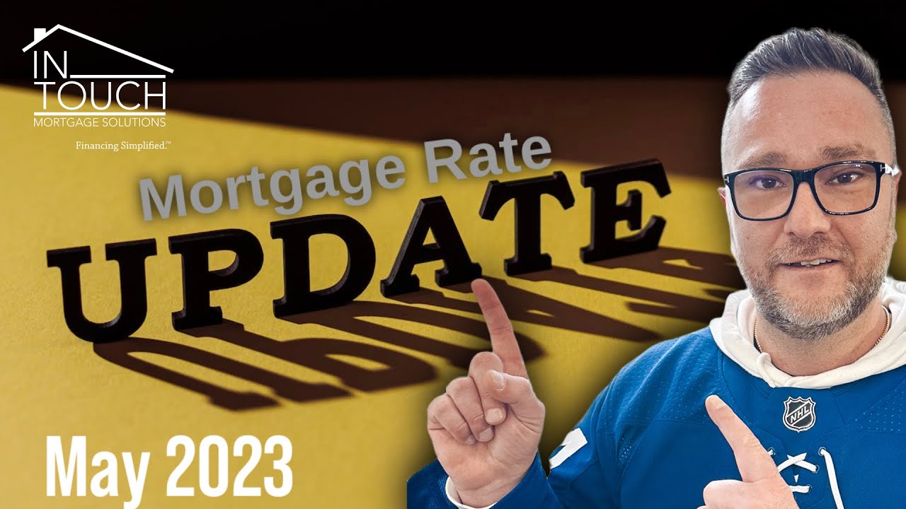 Monthly Mortgage Rate Update - May 2023 - YouTube