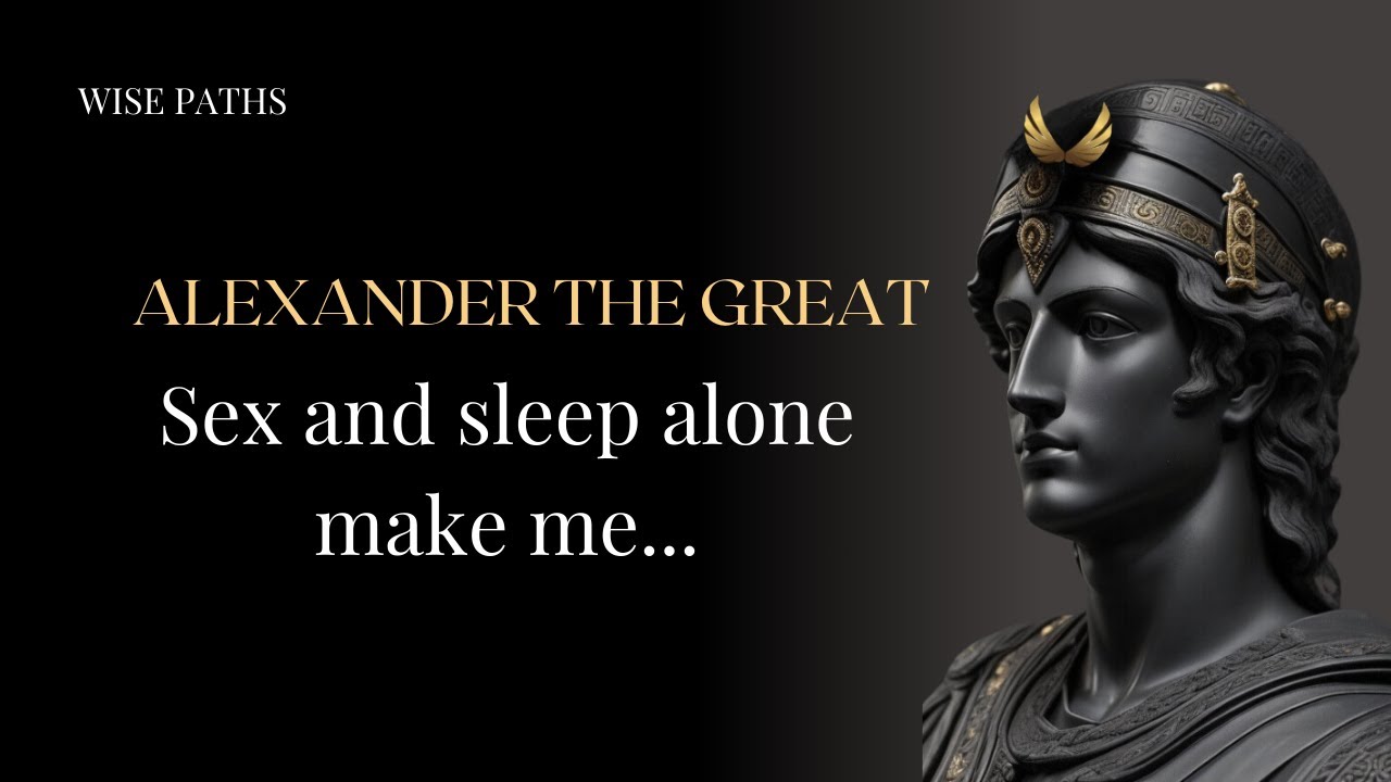 Alexander The Great Quotes From The Legendary Leader - YouTube