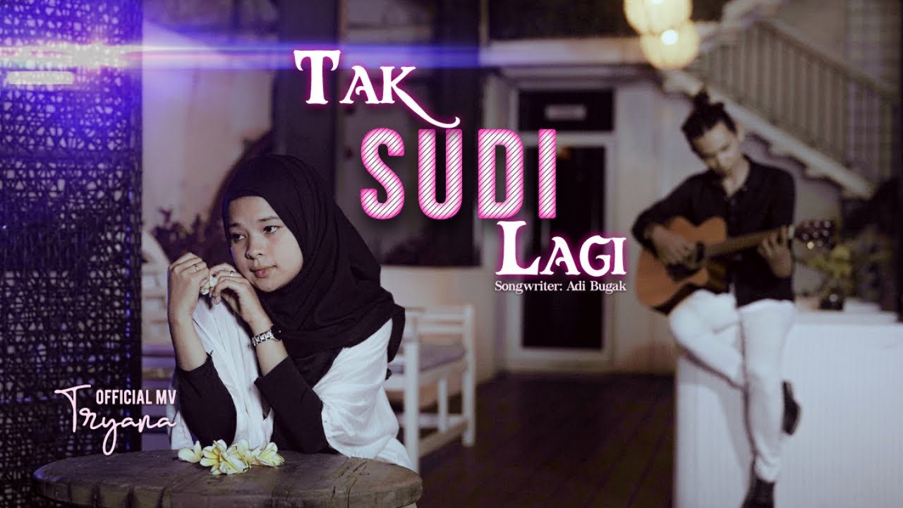 Tryana - Tak Sudi Lagi (Official Music Video) - YouTube