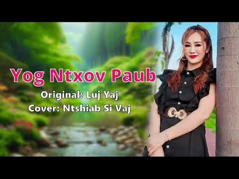 yog ntxov paub by ntsiab si vaj nkauj tawm tshiab 2024 - YouTube