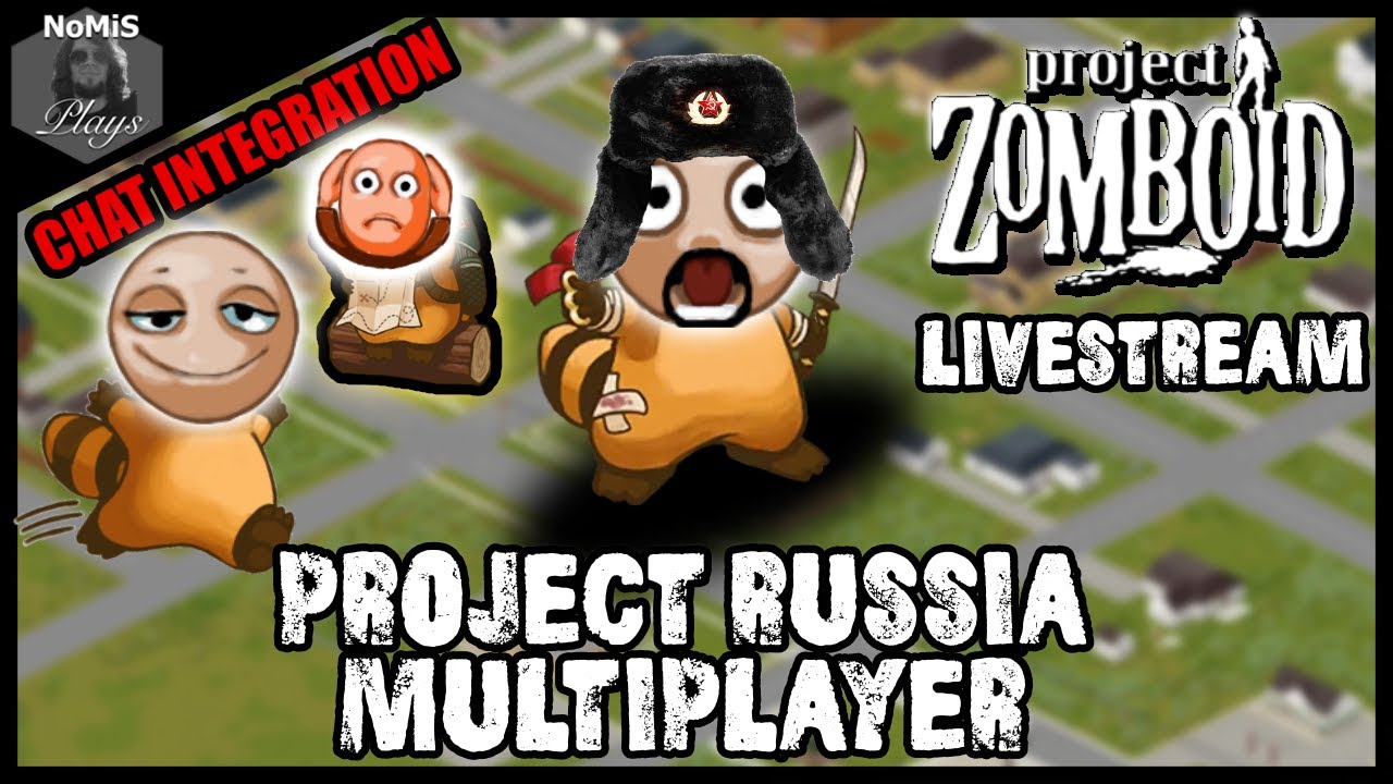 PROJECT RUSSIA MULTIPLAYER | CHAT INTEGRATION | PROJECT ZOMBOID | - YouTube