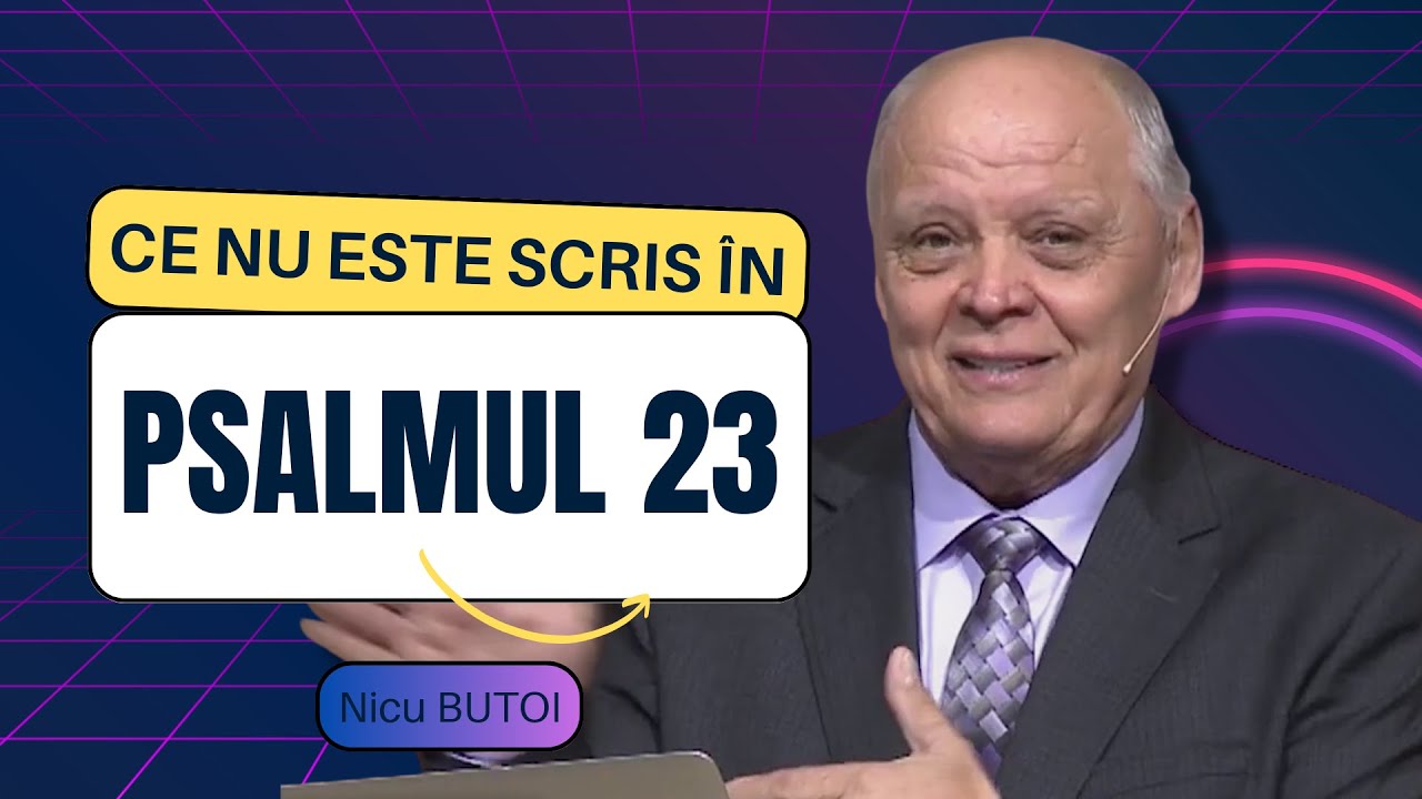 Nicu Butoi - Ce nu este scris în Psalmul 23 - predici crestine - YouTube