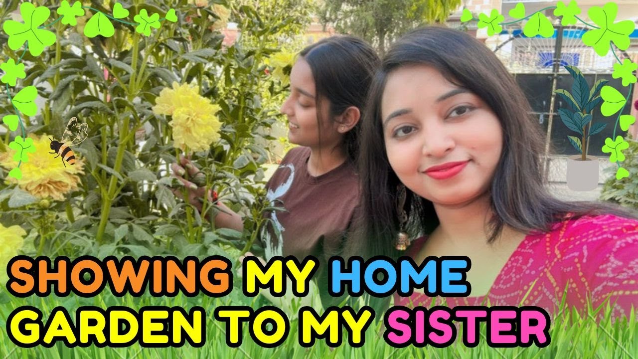 Garden Tour with My Sister | Fun Vlog & Happy Moments 🌿💖 Lets explore ...