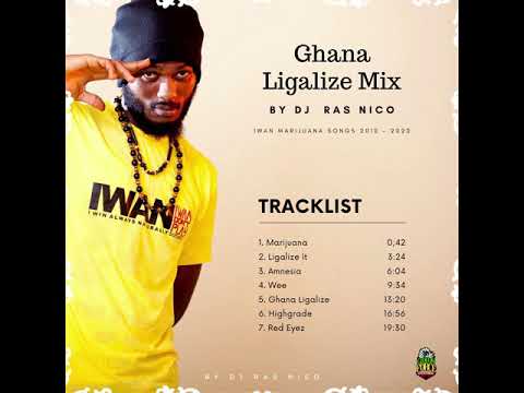 Iwan Ghana Legalize Mix By DjRasNico1 - YouTube