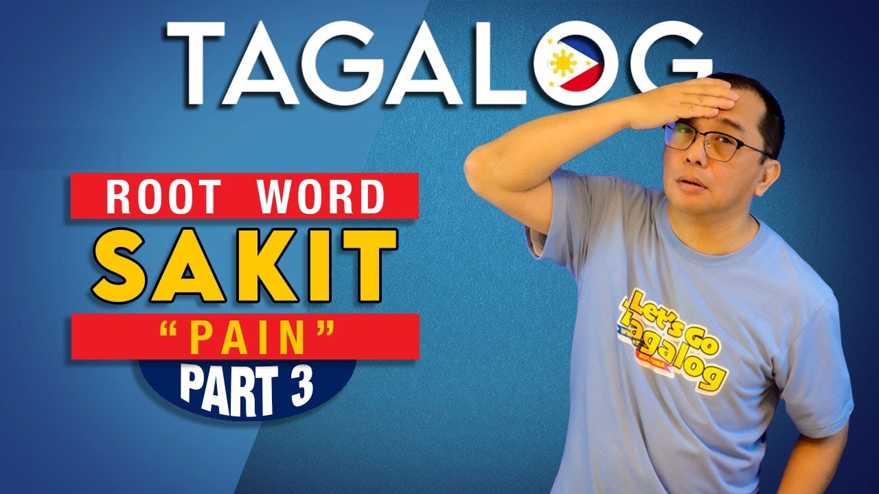 Experiencing “Pain” and “Hurt” in Tagalog | Part 3 (E95) - YouTube