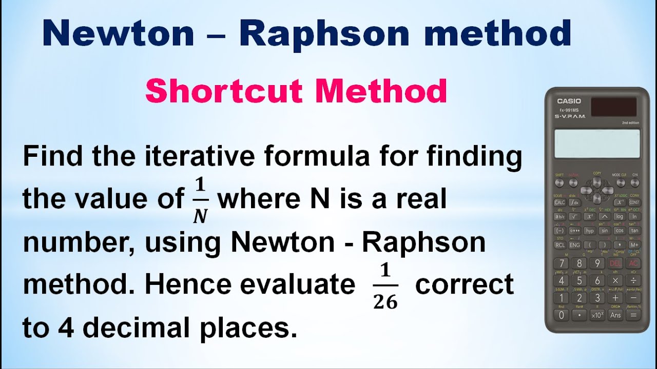 SNM MA3251 Unit 3 Newton Raphson Method Find The Iterative Formula SNM MA3251 Unit 3 Newton Raphson Method Find The Iterative Formula