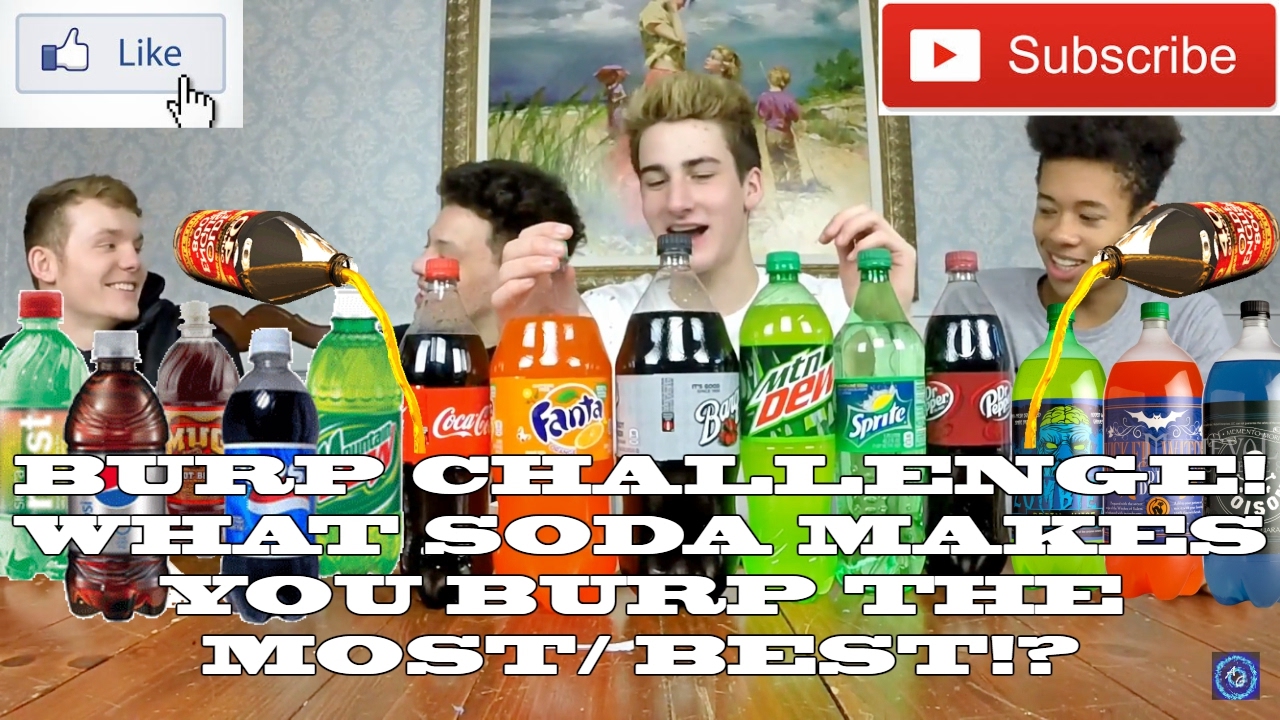 BURP CHALLENGE FUNNY WHAT SODA MAKES YOU BURP THE BEST MOST burp-challenge-funny-what-soda-makes-you-burp-the-best-most