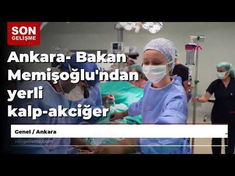 Ankara- Bakan Memişoğlu'ndan yerli kalp-akciğer makinesiyle ameliyat olan hastaya ziyaret