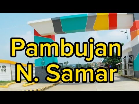 Pambujan N. Samar Tour - YouTube