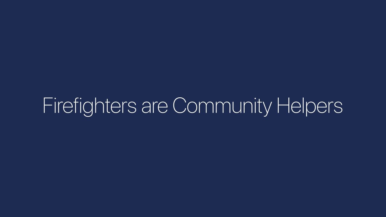 Firefighters are Community Helpers - YouTube