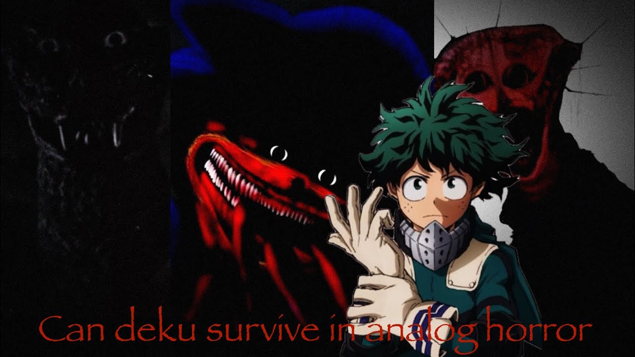 Could deku survive in analog horror?#analoghorror #mha - YouTube