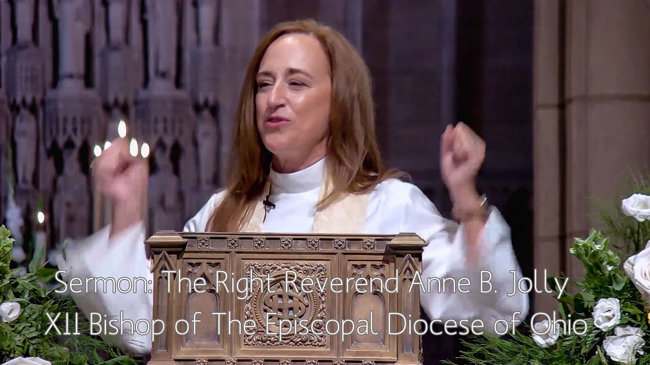 Sermon: The Right Reverend Anne B. Jolly XII Bishop of The Episcopal ...