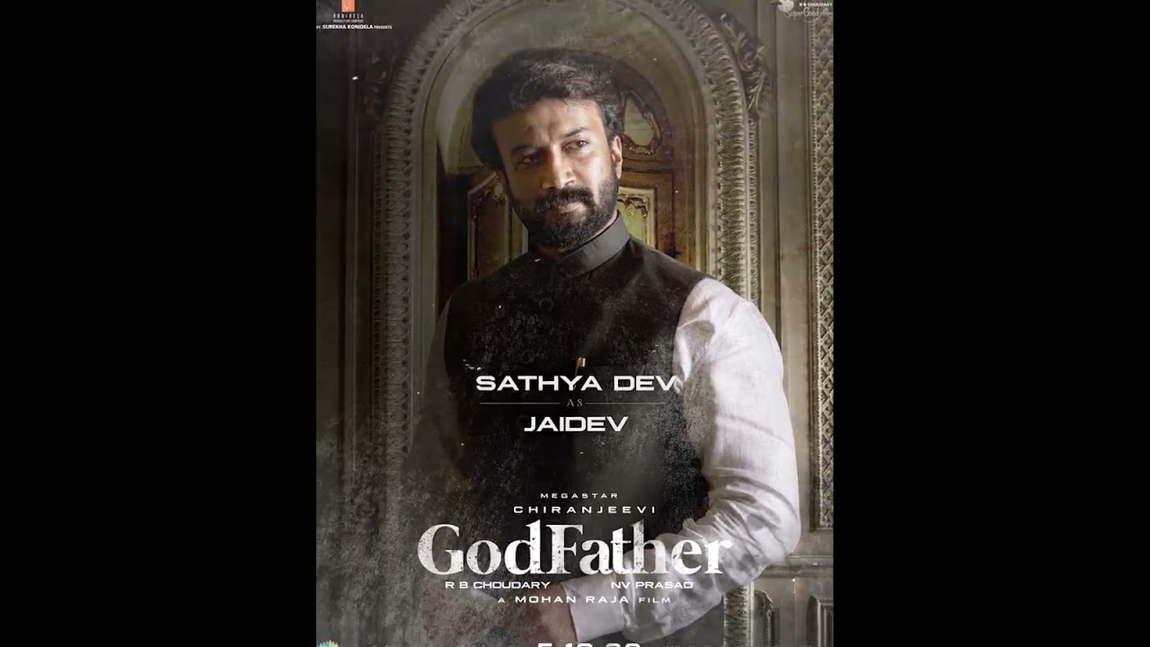 Satya Dev as Jai Dev | God Father | Megastar Chiranjeevi | Mohan Raja ...