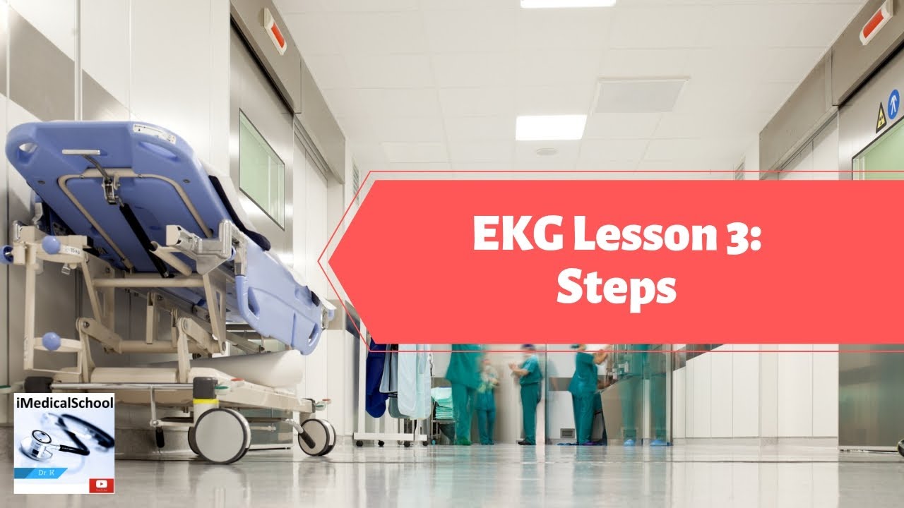 Medical School - EKG Lesson 3: Steps to Read an EKG and Atrial ...