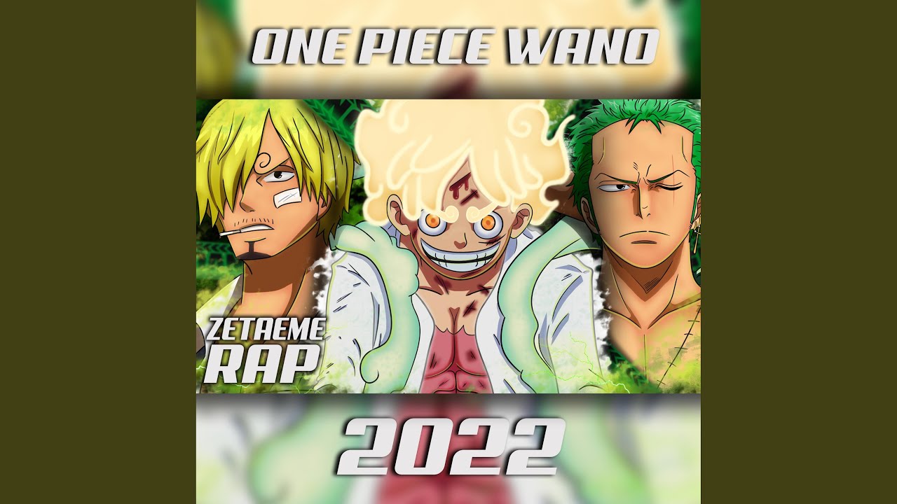 Rap ONE PIECE Luffy, Zoro, Sanji en WANO batalla final - Zetaeme Rap ...