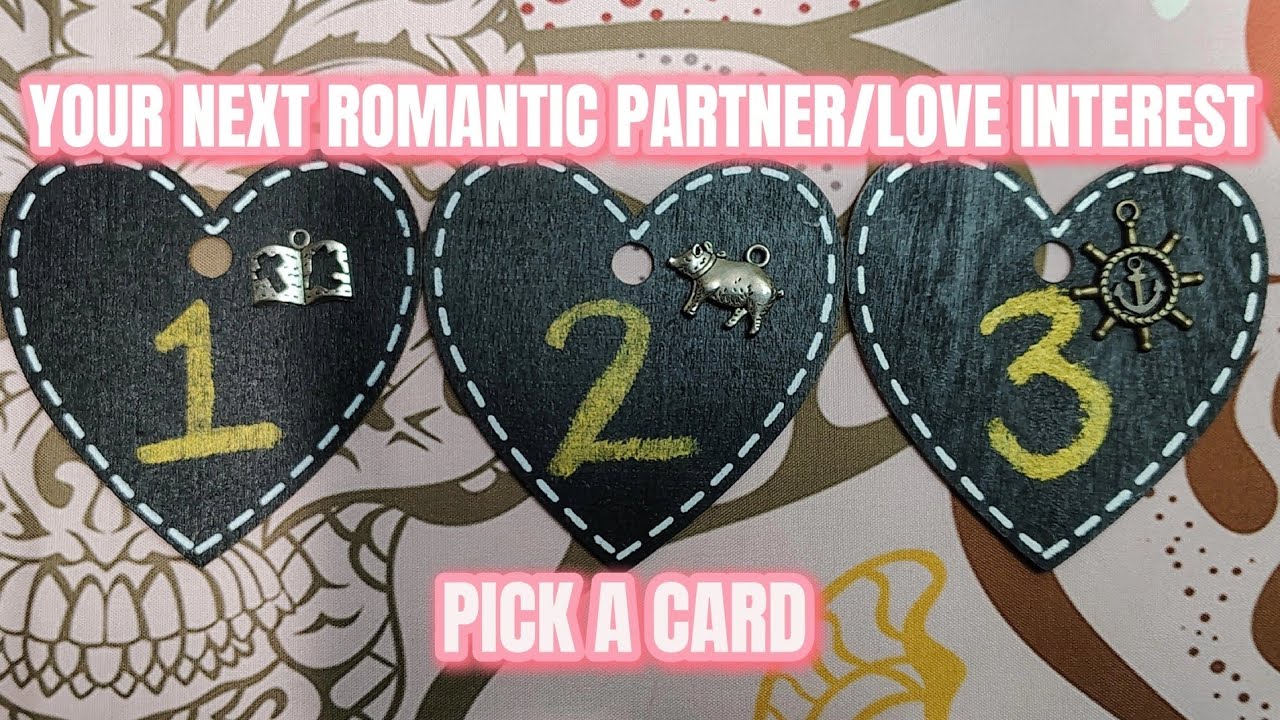 YOUR NEXT ROMANTIC PARTNER/LOVE INTEREST ️🥰 PICK A CARD READING 🔮 - YouTube