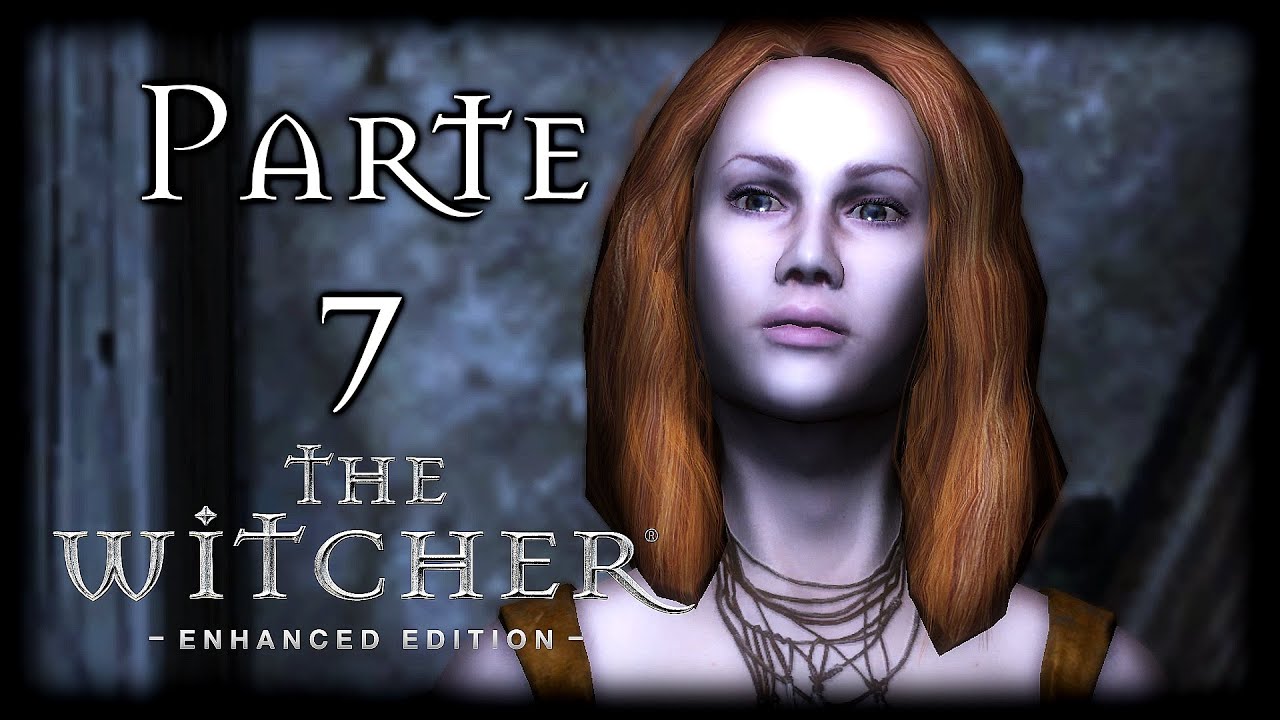 #7 The Witcher: Enhanced Edition - A Bruxa, Abigail - YouTube