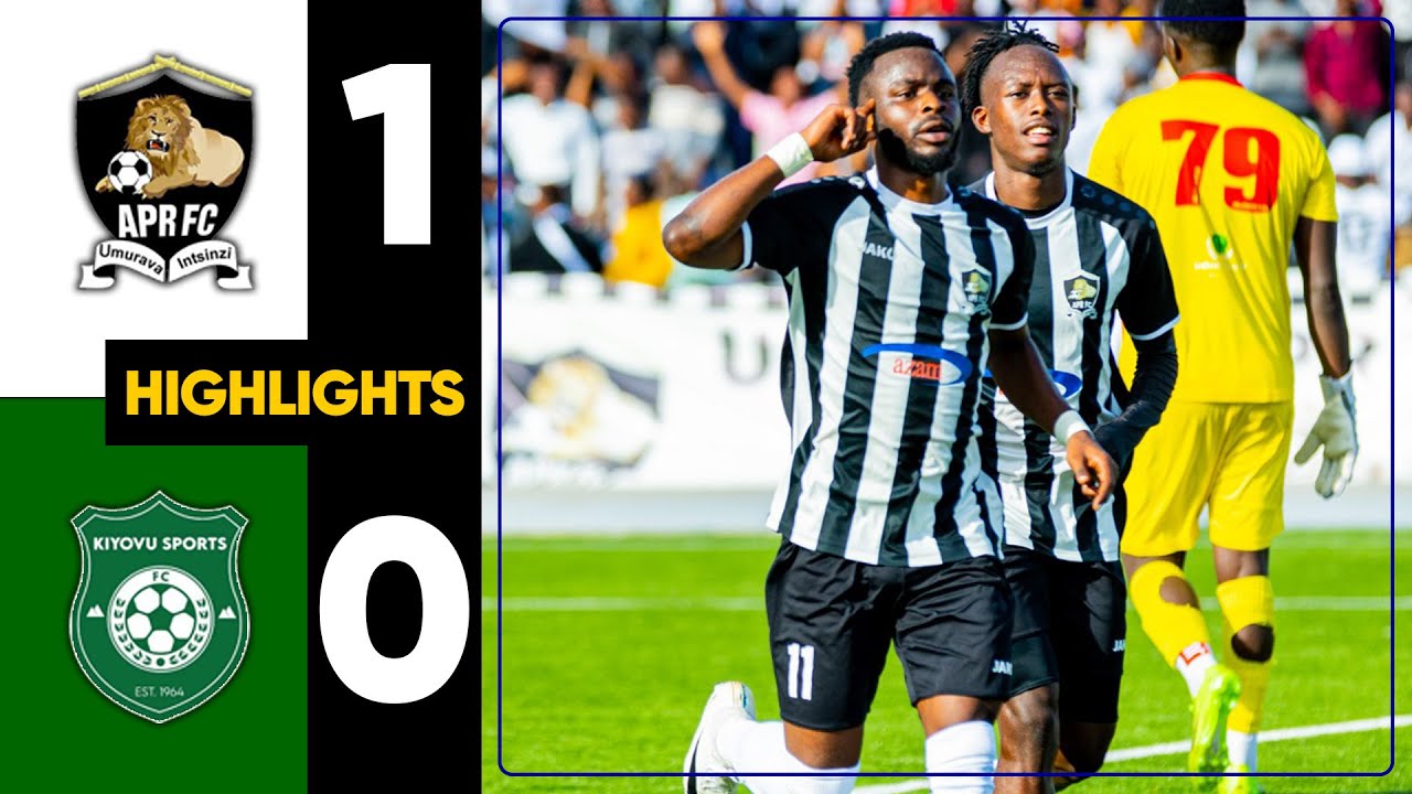 REBA IGITEGO GITANZE IGIKOMBE: APR FC 1-0 KIYOVU SPORTS | EXTENDED ...