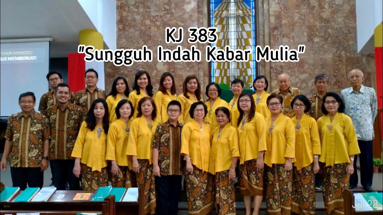 KJ 383 - Sungguh Indah Kabar Mulia - YouTube